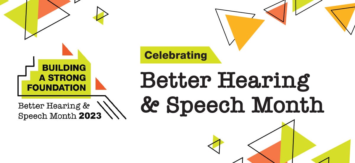 Better Hearing & Speech Month